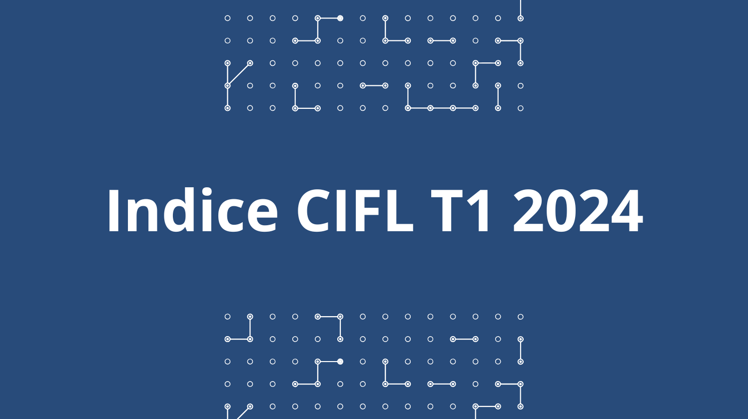 Indice CIFL T1 2024 - C.I.F.L Comité Interprofessionnel des ...